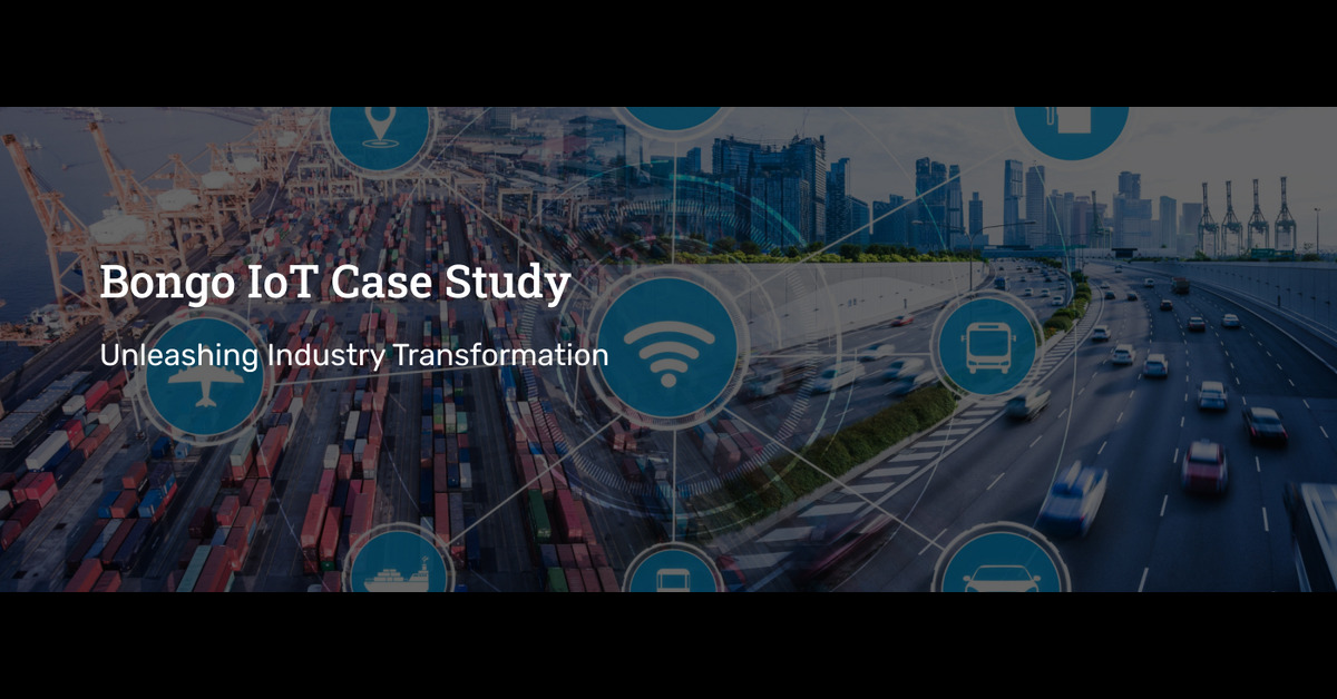 Bongo IoT | Unlocking the Potential of IoT Blogs || A Bongo IoT Blogs